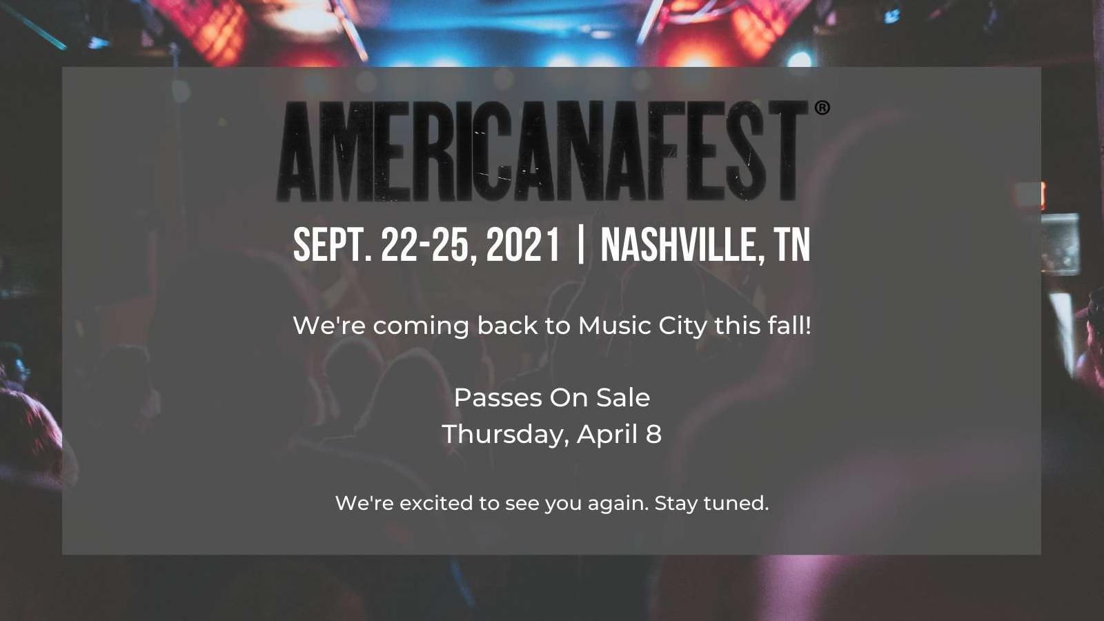 AmericanaFest Announces Dates & Ticket Onsale For 2021 Fest - Pollstar News