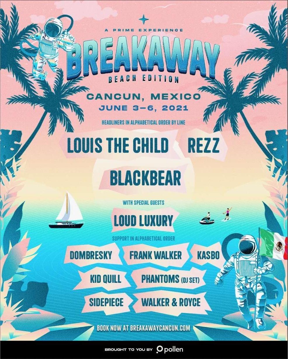 Breakaway Beach Experience Festival Bringing Louis The Child, REZZ ...
