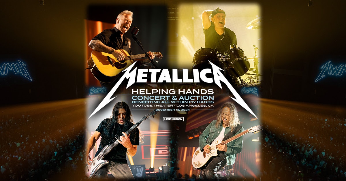 Metallica's All Within My Hands Foundation Sets Date For Annual Concert & Auction - Pollstar News
