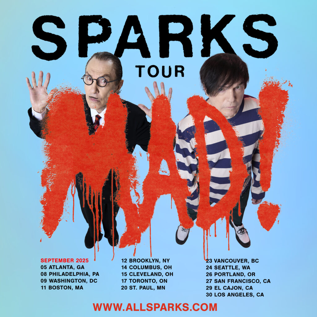 Sparks Release New Music, Add North American Leg To ‘MAD! Tour’ - Pollstar News