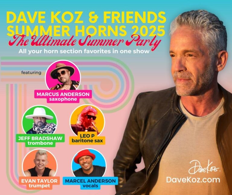 Dave Koz & Friends Announce Summer Tour - Pollstar News