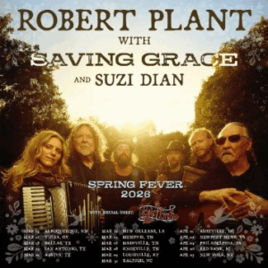 Robert Plant With Saving Grace And Suzi Dian Announces 'Spring Fever 2026 Tour' - Pollstar News